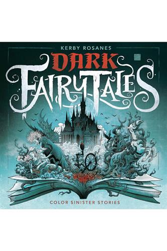 Dark Fairy Tales - Color Sinister Stories - Kerby Rosanes | Faraos Webshop
