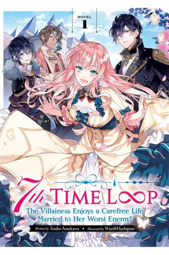 7th Time Loop Ln vol. 1 - Touko Amekawa & Wan Hachipisu | Faraos Webshop