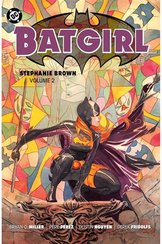 Batgirl: Stephanie Brown vol. 2 (New Edition) - Bryan Q. Miller, Derek ...
