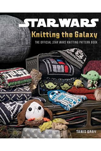 Star Wars: Knitting the Galaxy - Official Star Wars Knitting Pattern ...