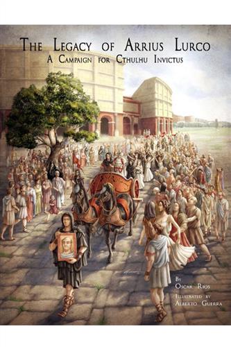 Cthulhu Invictus - The Legacy of Arrius Lurco - Call of Cthulhu 6th ...